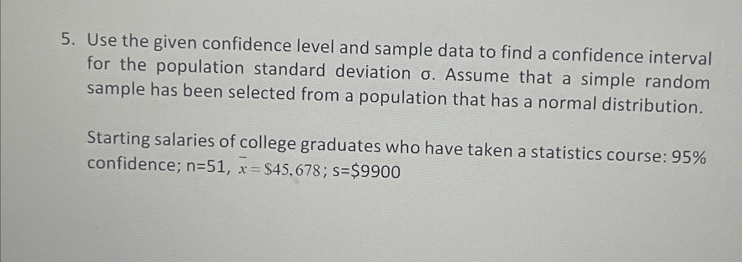 Use the given confidence level and sample data to | Chegg.com