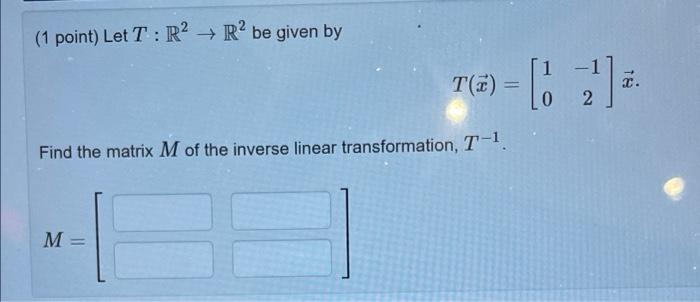 Solved (1 point) Let S be a linear transformation from R3 to | Chegg.com