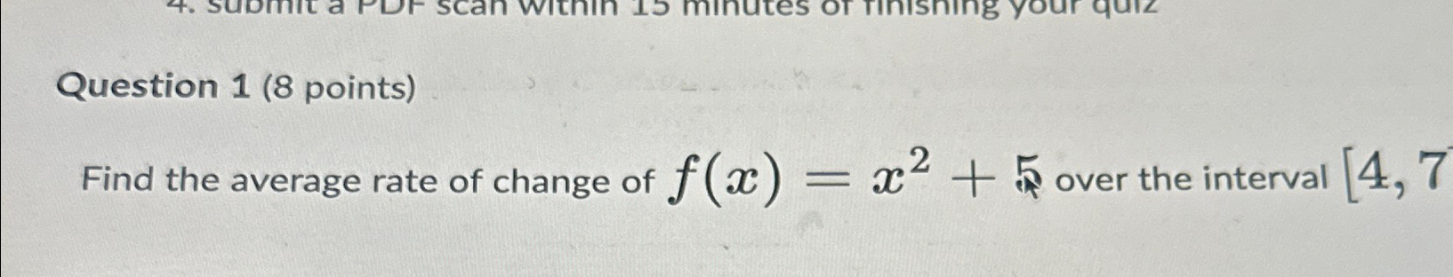 Solved Question 1 (8 ﻿points)Find the average rate of change | Chegg.com
