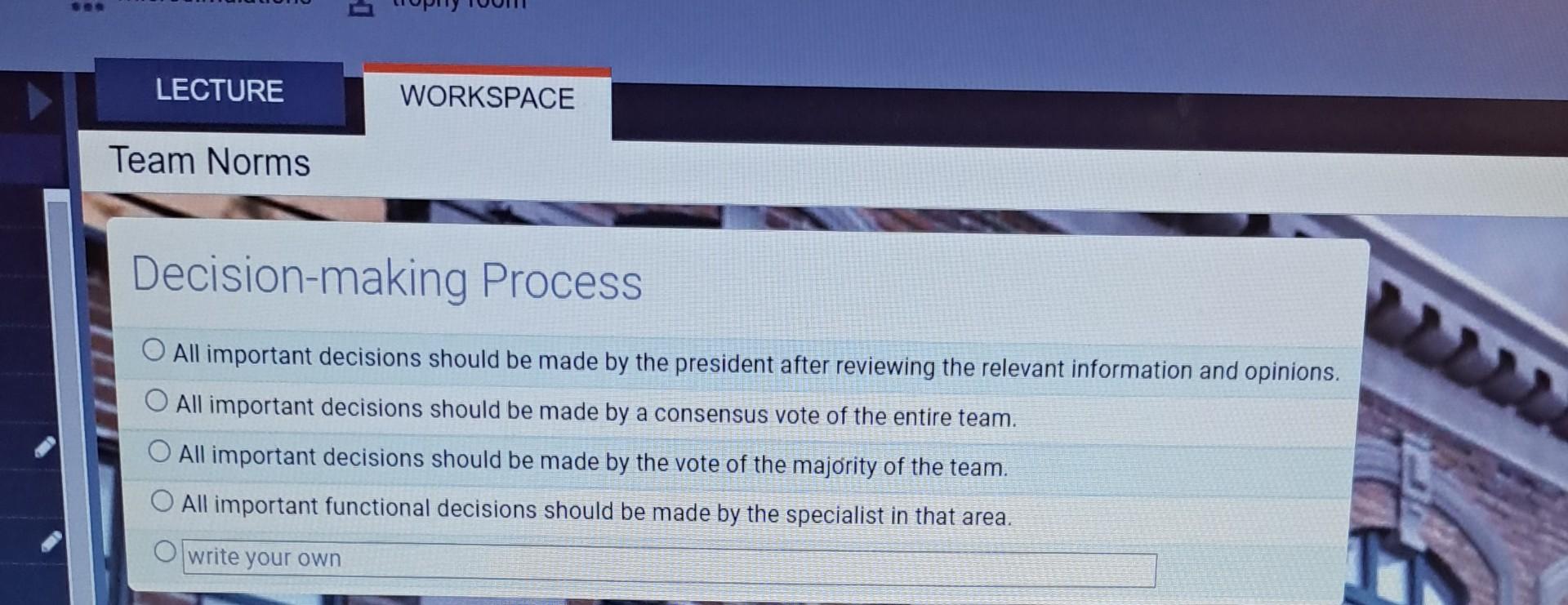 Solved Decision-making Process All important decisions | Chegg.com