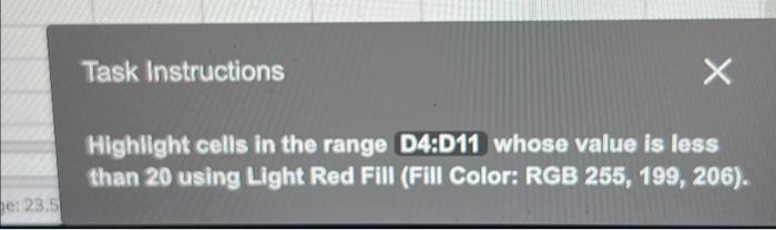 e: 23.5 X Highlight cells in the range D4:D11 whose | Chegg.com