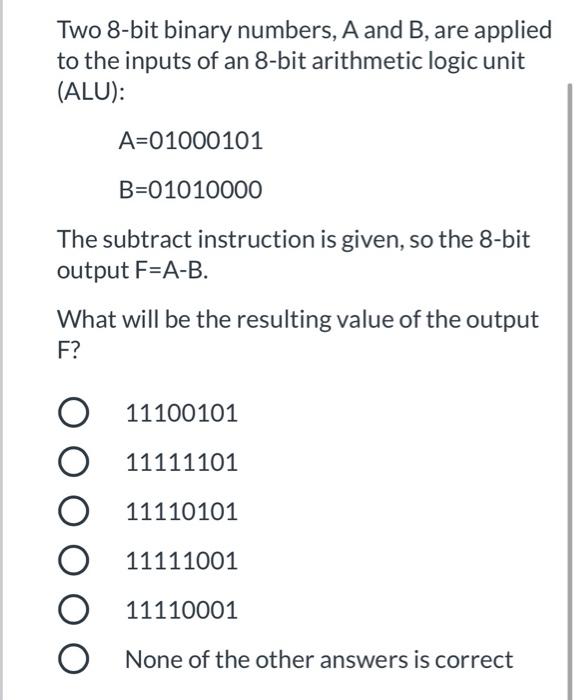 Solved Two 8-bit binary numbers, A and B, are applied to the | Chegg.com
