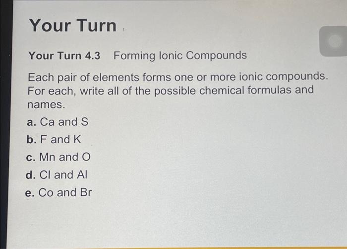 Solved Your Turn 4.3 Forming lonic Compounds Each pair of | Chegg.com