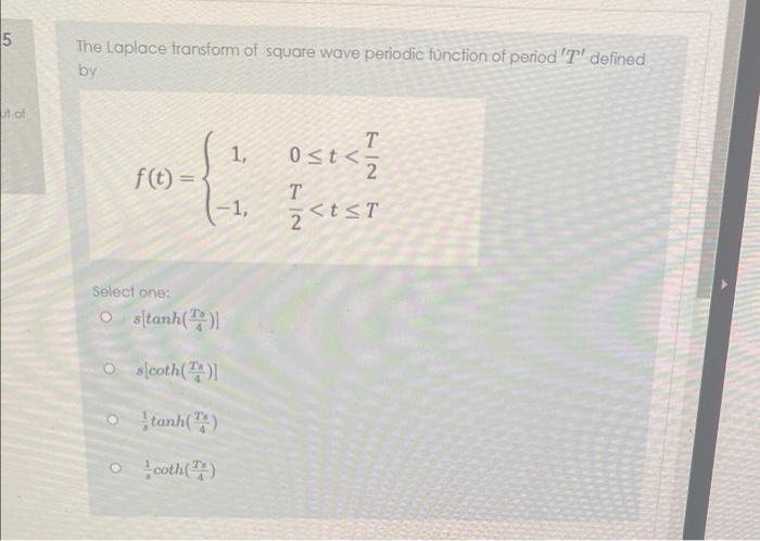 Solved 5 The Laplace transform of square wave periodic | Chegg.com