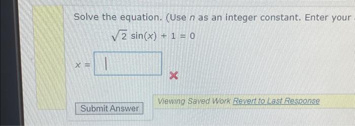 Solved Solve the equation. (Use n as an integer constant. | Chegg.com