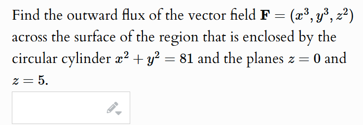 Solved Find the outward flux of ﻿the vector field | Chegg.com