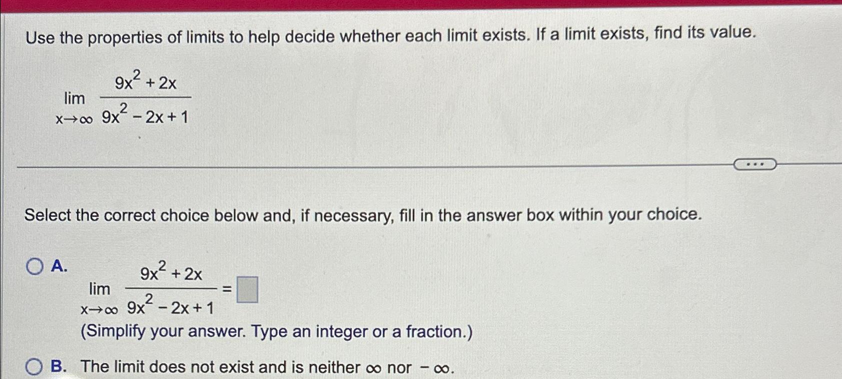 Solved Use the properties of limits to help decide whether | Chegg.com