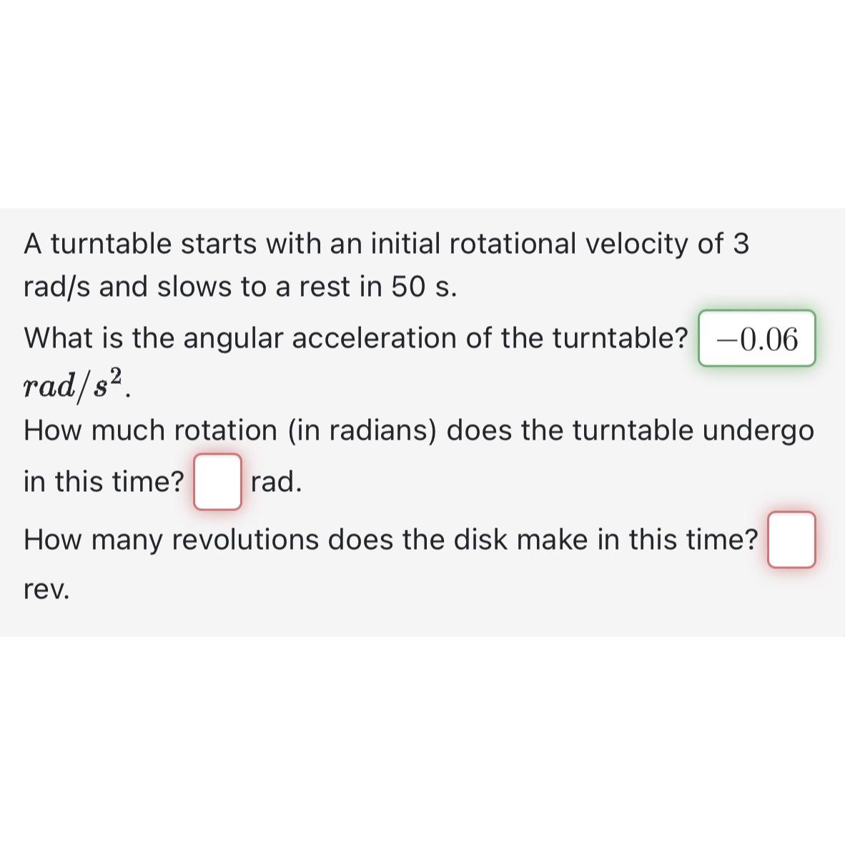 Solved A turntable starts with an initial rotational | Chegg.com