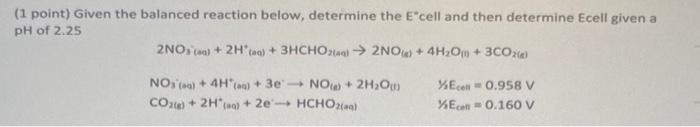 Solved 2NO3( (a) )+2H((aa) +3HCHO2(a)→2NO(s)+4H2O(1)+3CO2(a) | Chegg.com