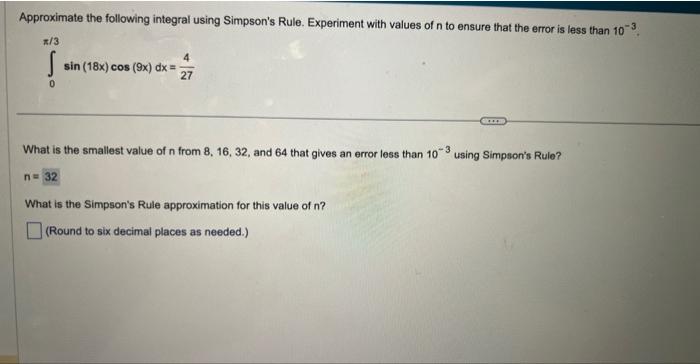 Solved Approximate the following integral using Simpson's | Chegg.com
