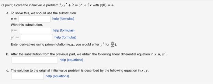 Solved (1 point) Solve the initial value problem 2yy' + 2 = | Chegg.com