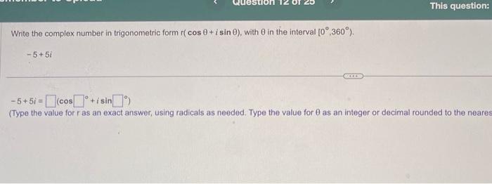 Solved Write the complex number in trigonometric form | Chegg.com