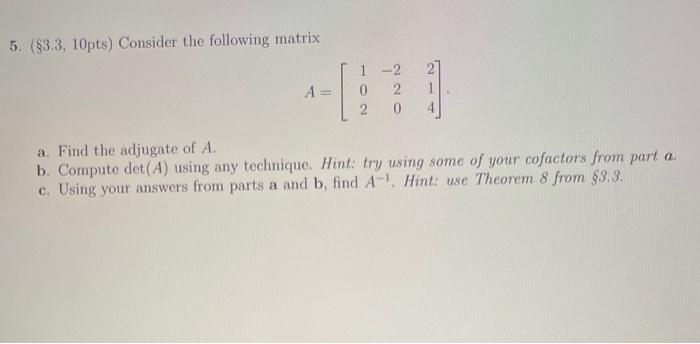 Solved 5. (\$3.3, 10pts) Consider the following matrix | Chegg.com