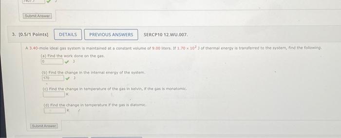 Solved A 3.40-mole ideal gas system is maintained at a | Chegg.com