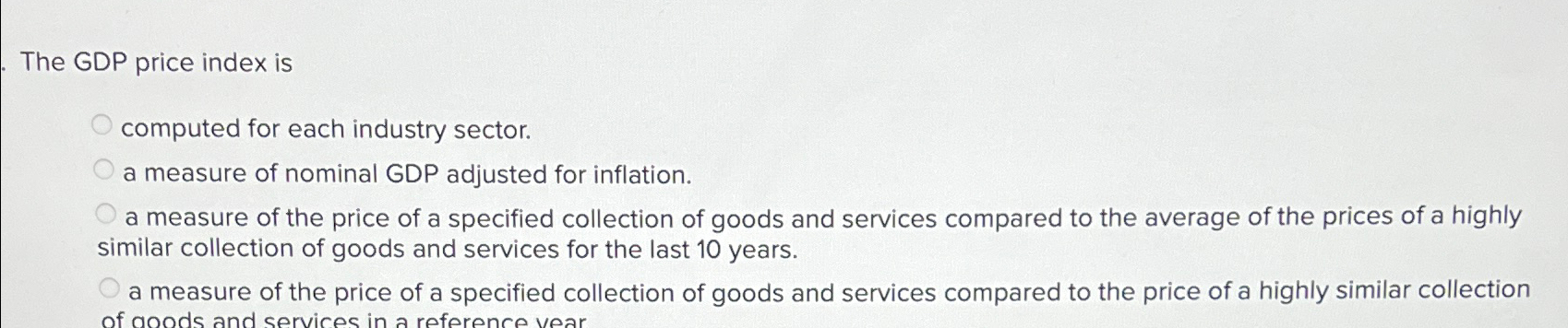 Solved The GDP price index iscomputed for each industry | Chegg.com