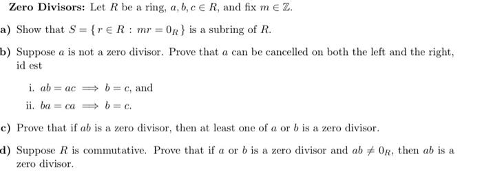 Solved Zero Divisors: Let R be a ring, a,b,c∈R, and fix m∈Z. | Chegg.com