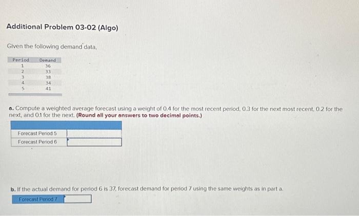 Solved Additional Problem 03-02 (Algo) Given the following | Chegg.com