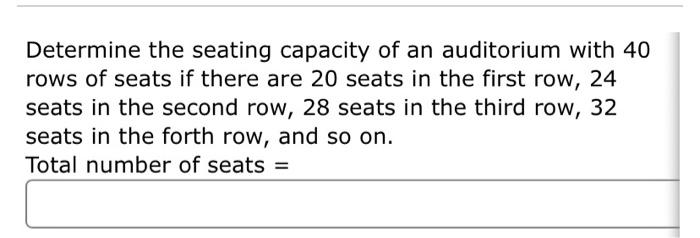 Solved Determine the seating capacity of an auditorium with | Chegg.com