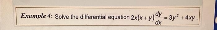 Solved Example 4: Solve the differential equation 2x(x + y) | Chegg.com