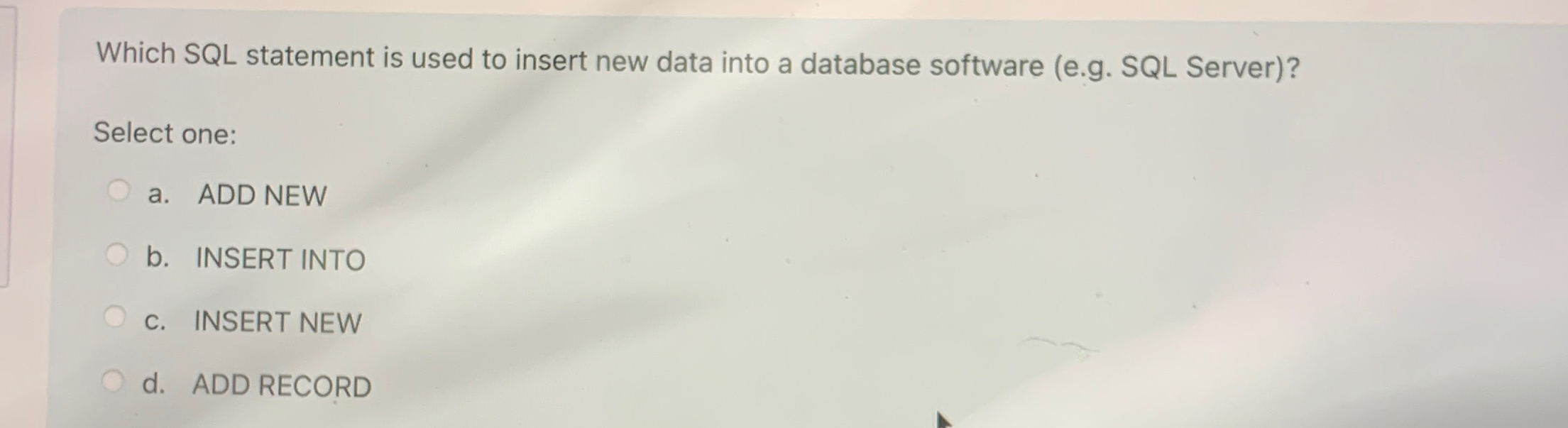 Solved Which SQL statement is used to insert new data into a | Chegg.com