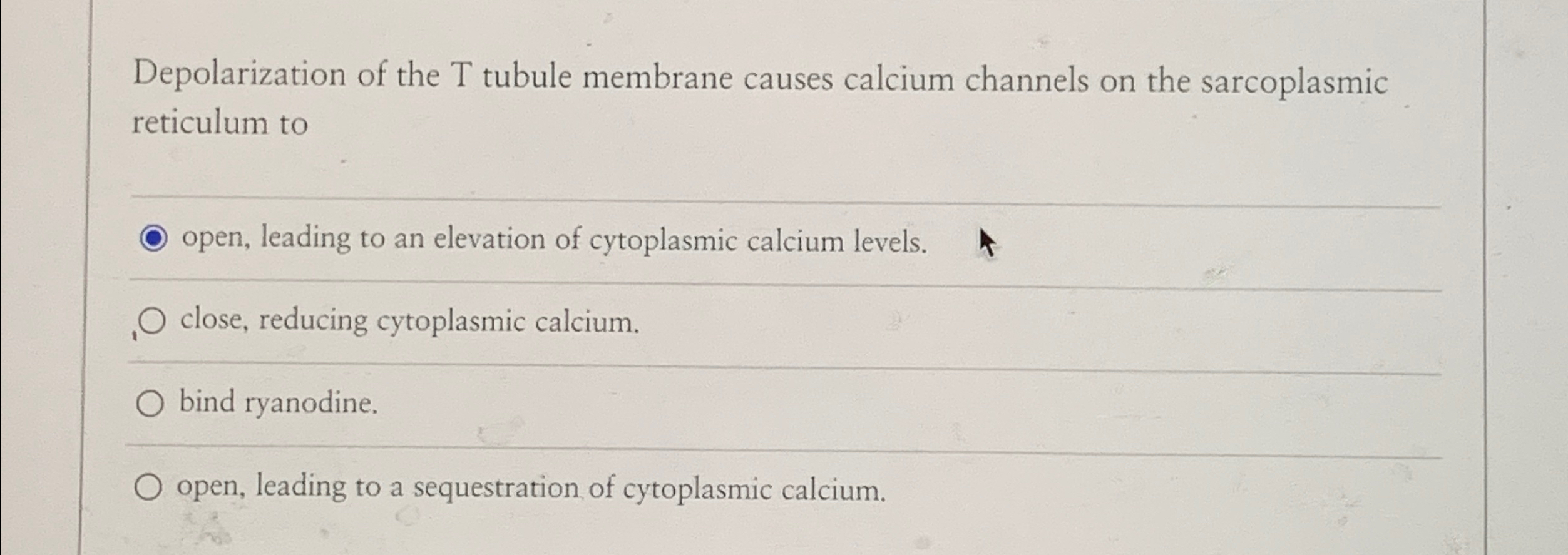 Solved Depolarization of the T ﻿tubule membrane causes | Chegg.com