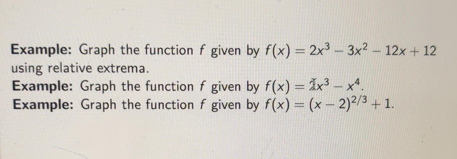Solved Example: Graph the function f given by | Chegg.com