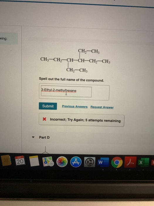 Solved ng: Part A CH, CH3 -CH-CH2-CH-CH3 Spell out the full | Chegg.com