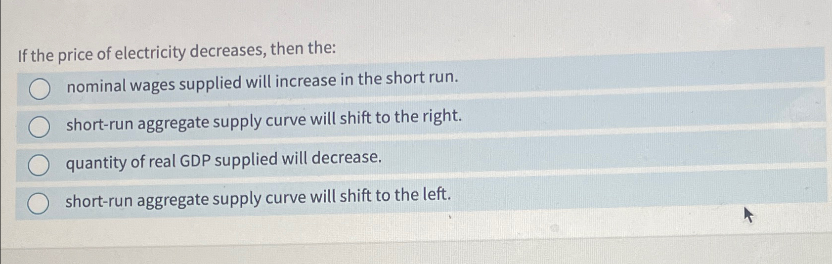 Solved If the price of electricity decreases, then | Chegg.com