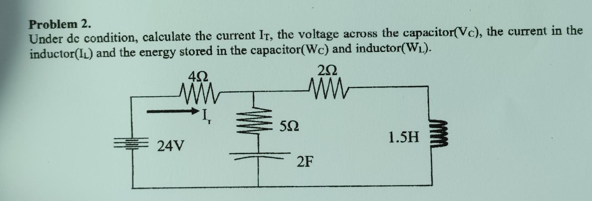 Solved Problem 2. Under dc condition, calculate the current | Chegg.com