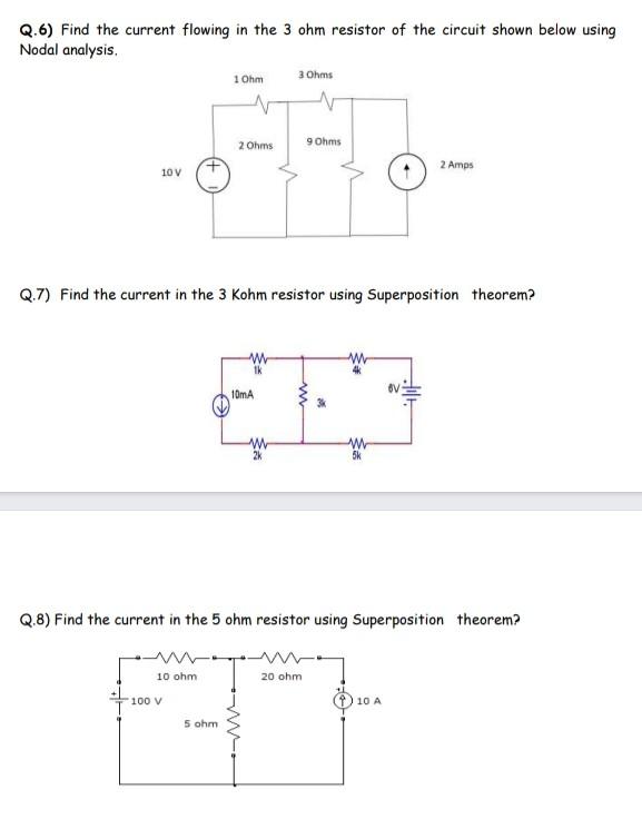 Solved Q.6) Find the current flowing in the 3ohm resistor of | Chegg.com