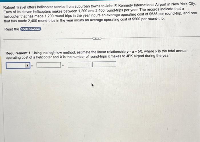 Solved Requirements 1. Using the high-low method, estimate | Chegg.com