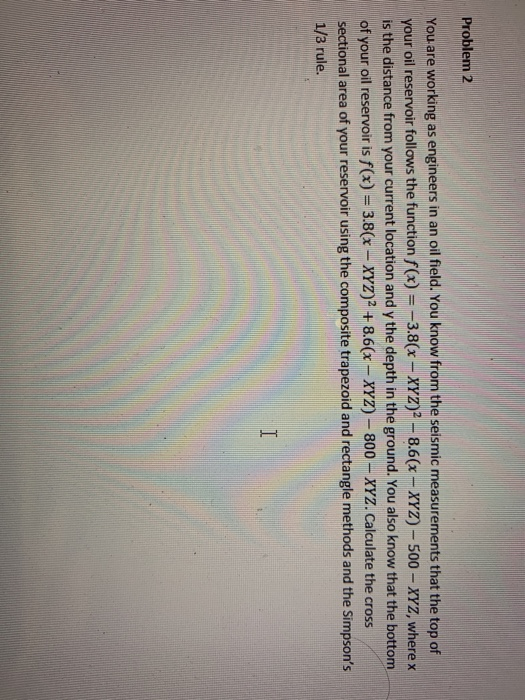 Solved Problem 2 You are working as engineers in an oil | Chegg.com