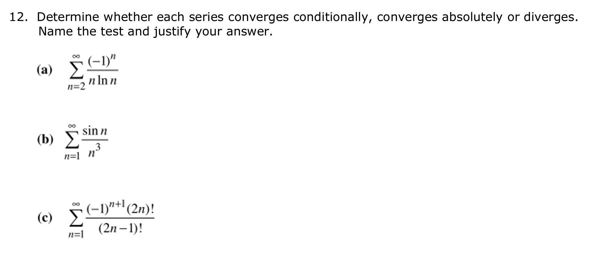Solved Determine whether each series converges | Chegg.com