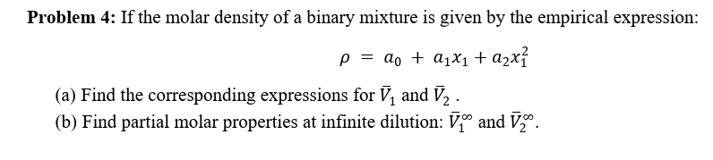Solved Problem 4: If the molar density of a binary mixture | Chegg.com