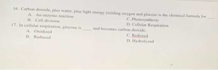 Solved 16. Carbon dioxide, plus water, plus light energy | Chegg.com
