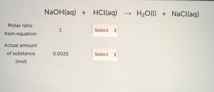 Solved NaOH(aq) + HCl(aq) + H2O(l) + NaCl(aq) Molar ratio | Chegg.com
