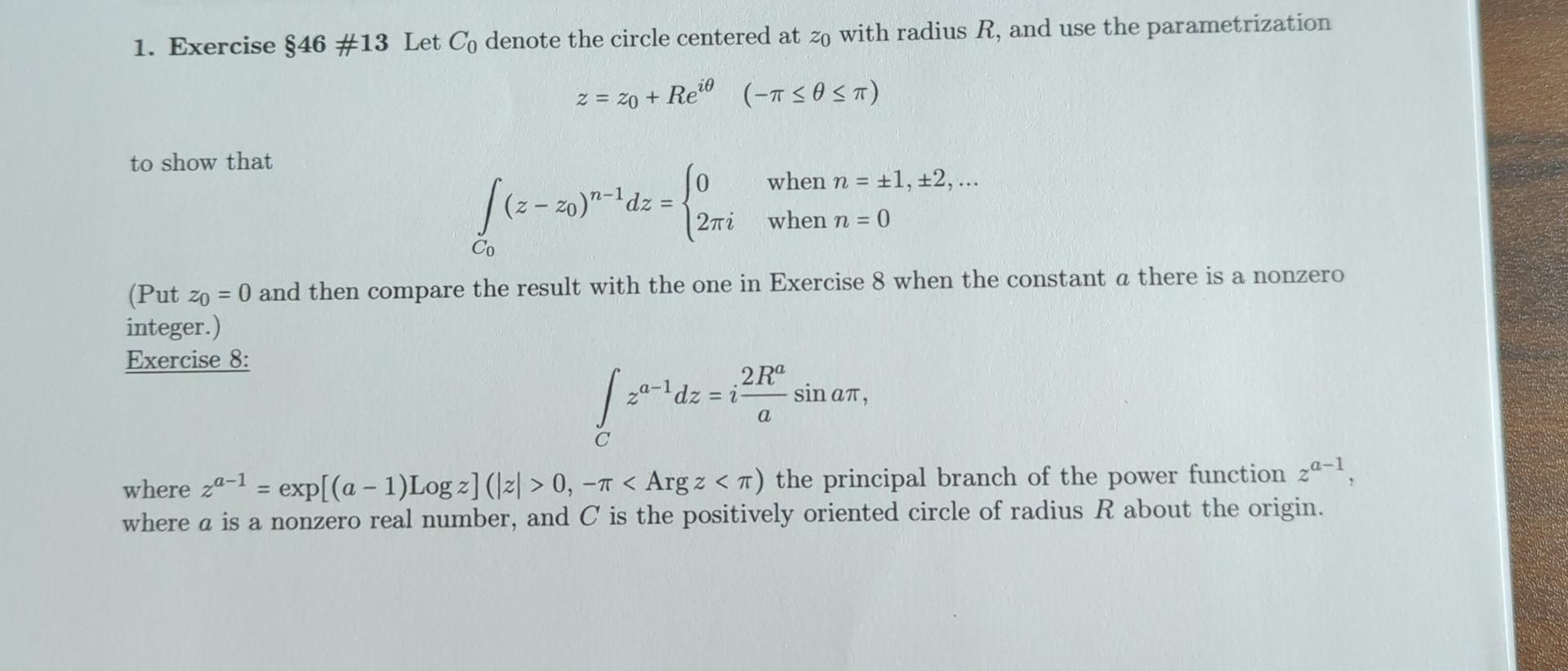 Solved z=z0+Reiθ(−π≤θ≤π) to show that ∫C0(z−z0)n−1dz={02πi | Chegg.com