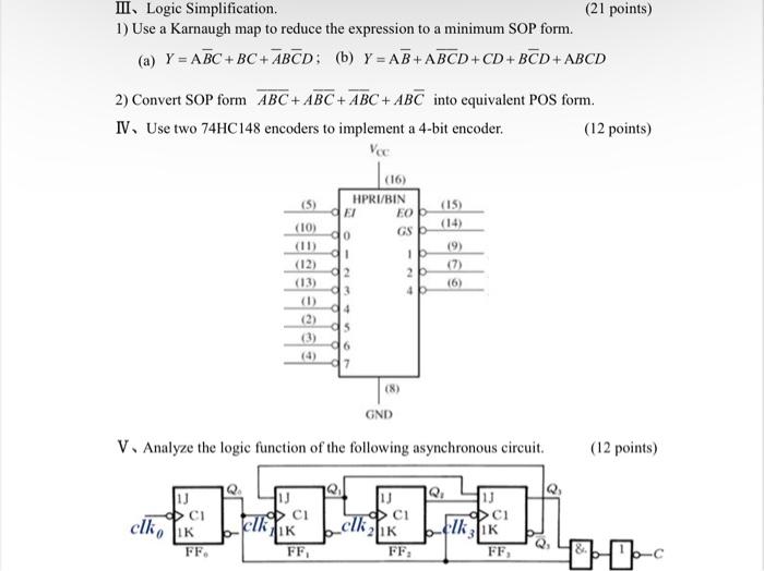 Solved III. Logic Simplification. (21 points) 1) Use a | Chegg.com