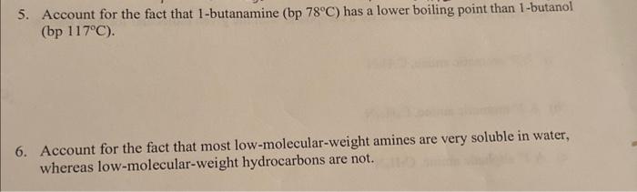 Solved 5. Account for the fact that 1-butanamine (bp 78∘C ) | Chegg.com