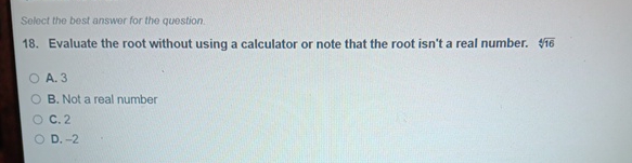 Solved Select the best answer for the question.18. ﻿Evaluate | Chegg.com
