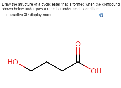 Solved Draw the structure of a cyclic ester that is formed | Chegg.com