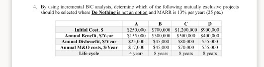Solved 4. By using incremental B/C analysis, determine which | Chegg.com