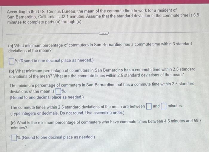 Solved According to the U.S. Census Bureau, the mean of the | Chegg.com