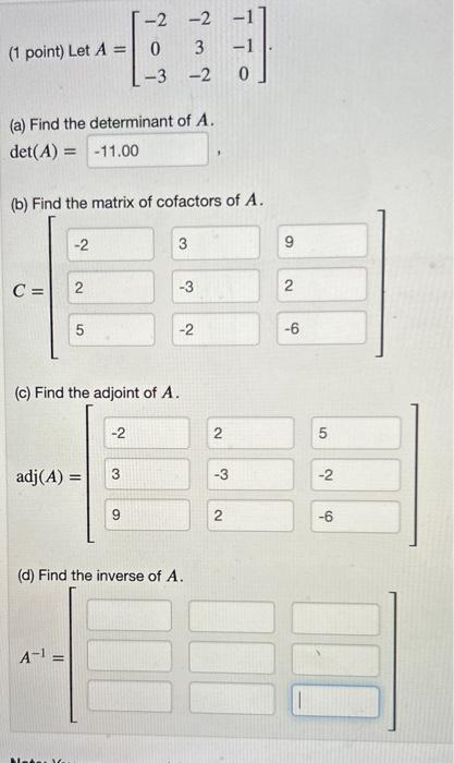 Solved (1 point) Let A=⎣⎡−20−3−23−2−1−10⎦⎤ (a) Find the | Chegg.com