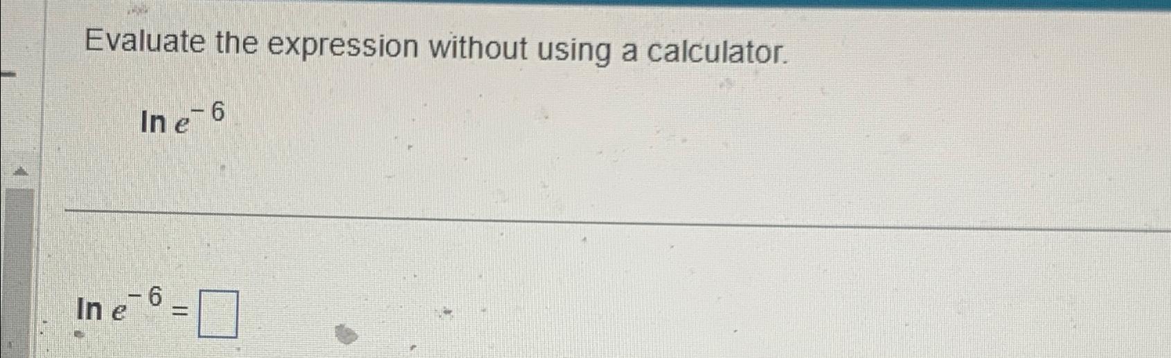 Solved Evaluate the expression without using a | Chegg.com
