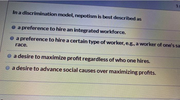 Solved In a discrimination model, nepotism is best described | Chegg.com