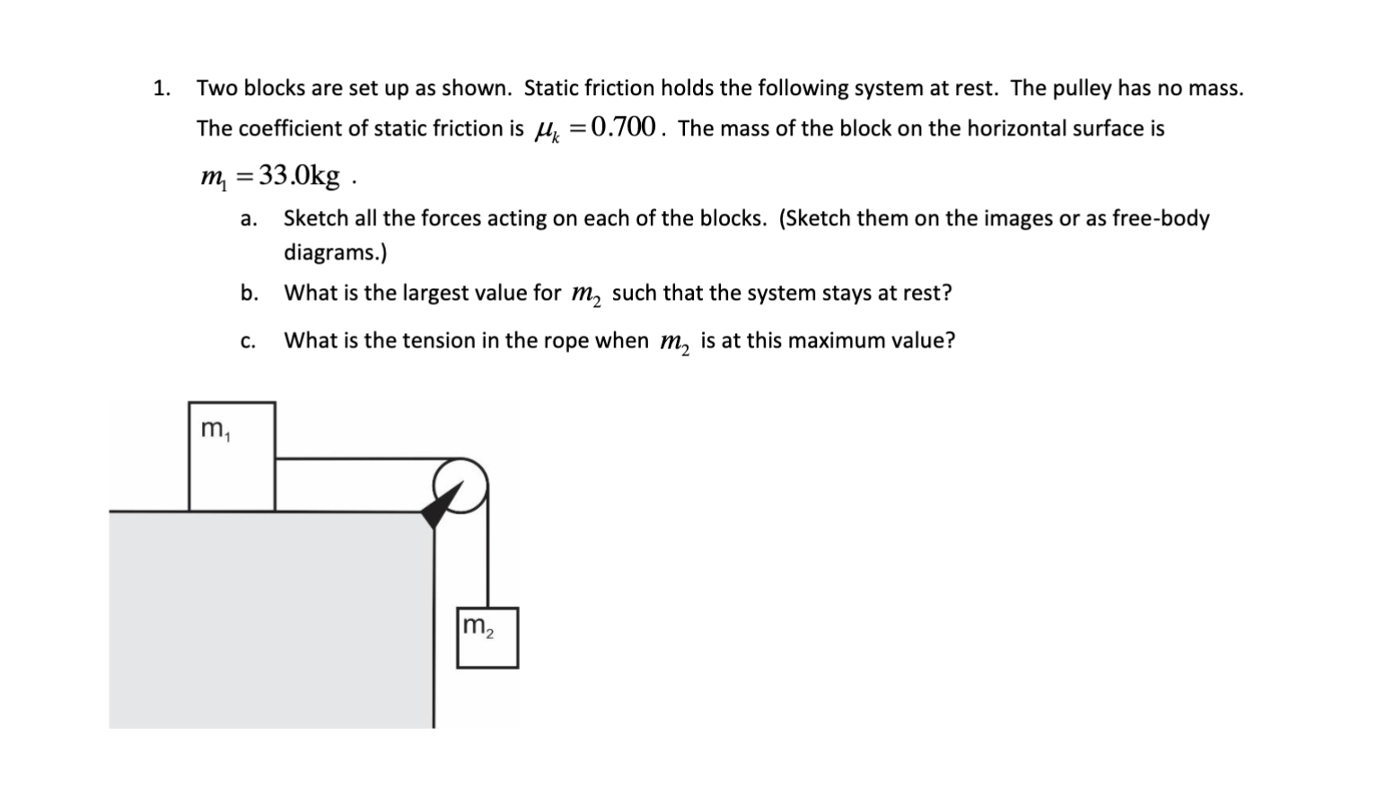 Solved Two blocks are set up as shown. Static friction holds | Chegg.com