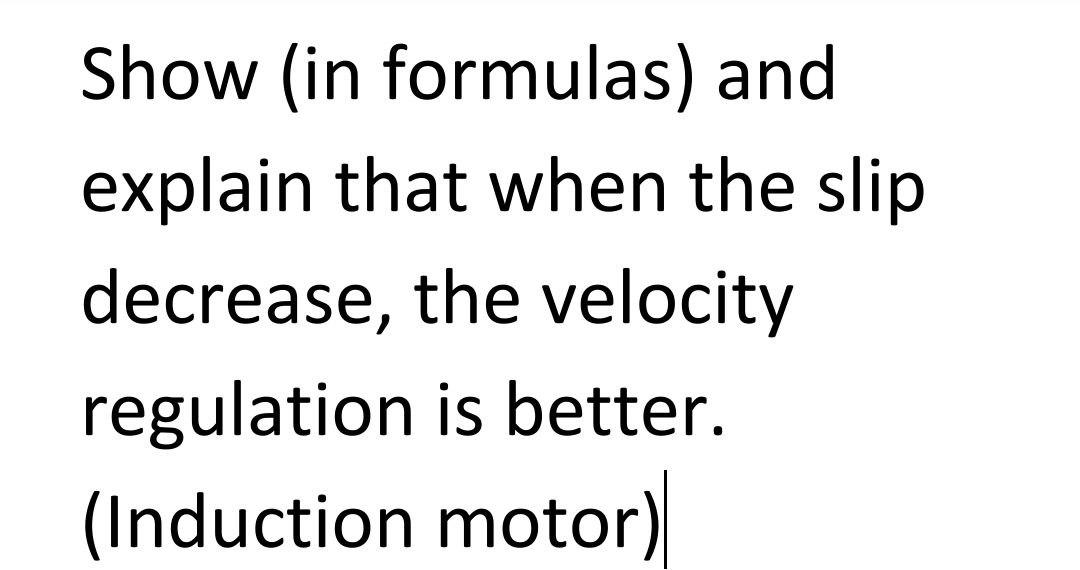 Solved Show (in formulas) and explain that when the slip | Chegg.com