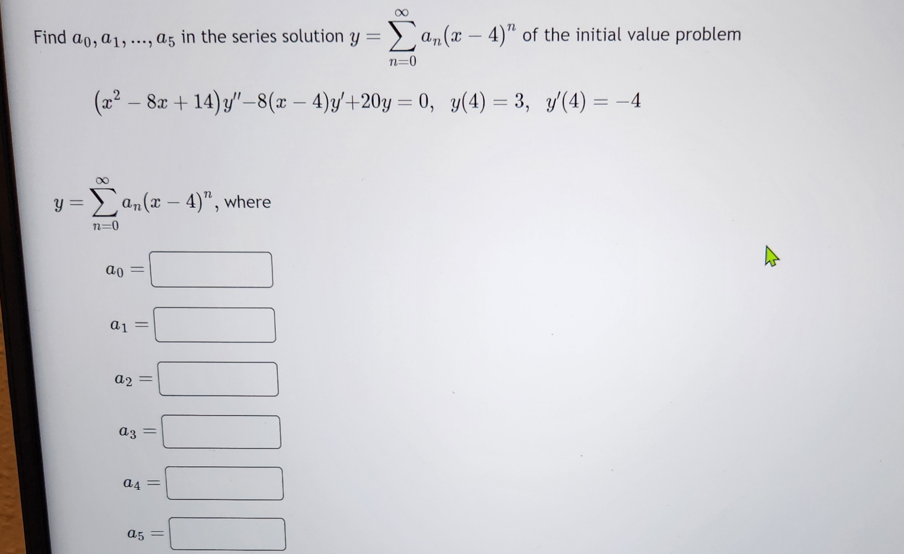 Solved Find a0,a1,dots,a5 ﻿in the series solution | Chegg.com