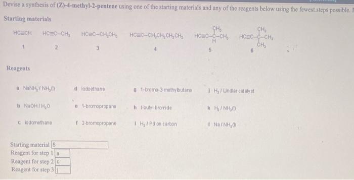 Solved Devise a synthesis of (Z)-4-methyl-2-pentene using | Chegg.com